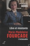 Libre et résistante, Marie-Madeleine Fourcade (2024) – En mémoire du ...